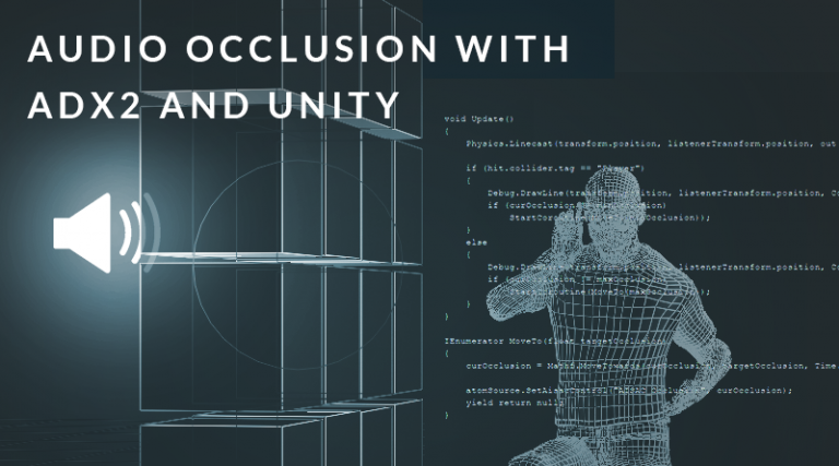 Audio Occlusion with ADX2 and Unity - CRI Middleware Blog