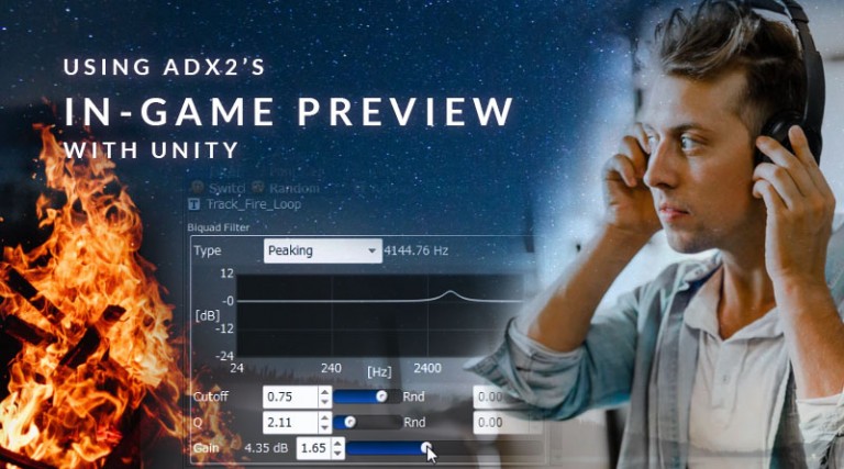 Using Adx2s In Game Preview With Unity Cri Middleware Blog