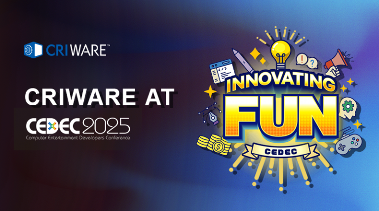 CRIWARE at CEDEC 2025 - CRI Middleware Blog
